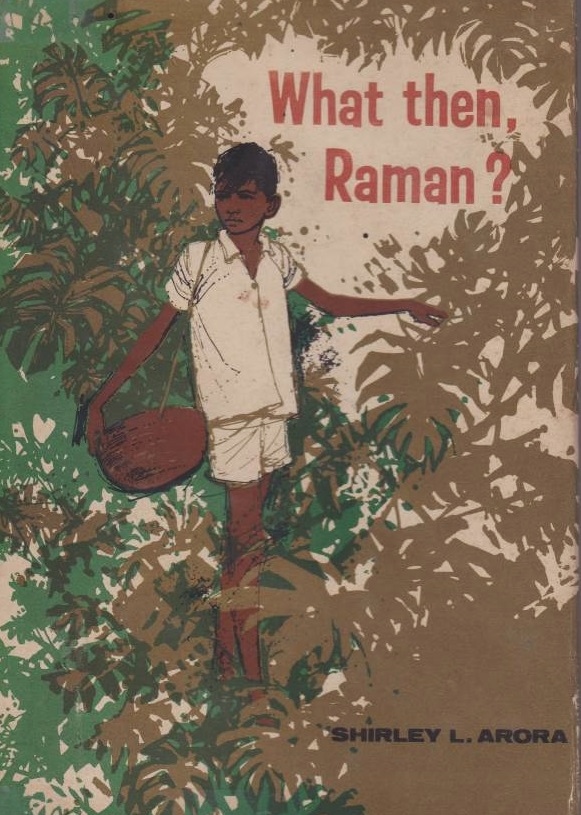 The power of a children’s book: “What Then, Raman?” by Shirley L. Arora ...